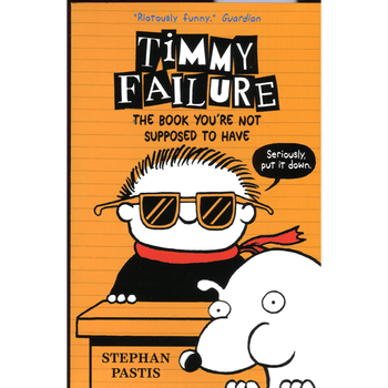 Timmy Failure 5: The Book You're Not Supposed To
