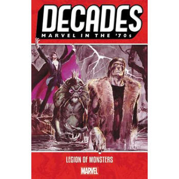 Decades: Marvel in the 70s - Legion of Monsters