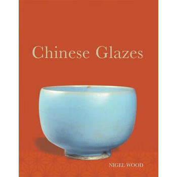 【】Chinese Glazes: Their Origins,