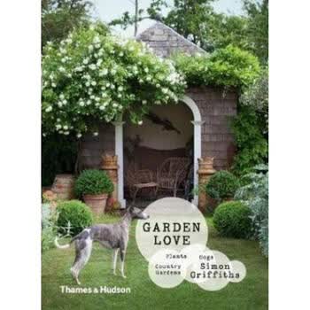Garden Love : Plants * Dogs * Country Gardens