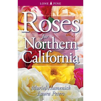 Roses for Northern California