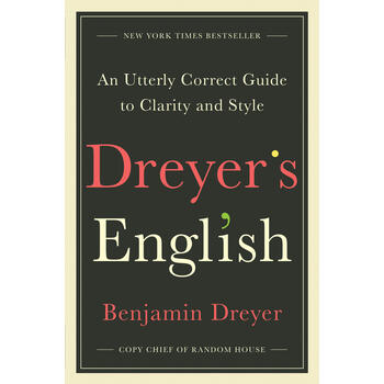Dreyer’s English: An Utterly Correct Guide