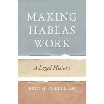Making Habeas Work: A Legal History