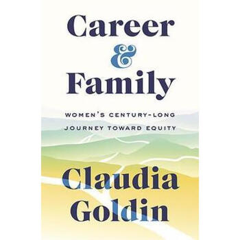 职业与家庭 Career and Family: Women's Century-Lon...