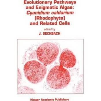 Evolutionary Pathways and Enigmatic Algae : ...