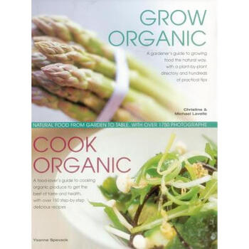 Grow Organic, Cook Organic: Natural Food fro...