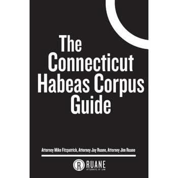 The Connecticut Habeas Corpus Guide