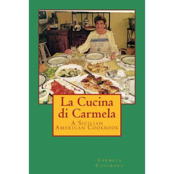 La Cucina di Carmela: A Sicilian American Co...