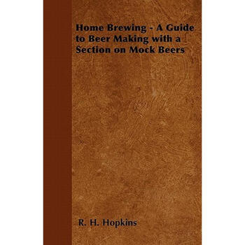 Home Brewing - A Guide to Beer Making with a...