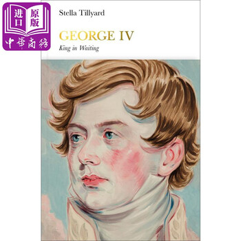 英国君王史（便携版）：乔治四世 英文原版 George IV (Penguin Monarchs)