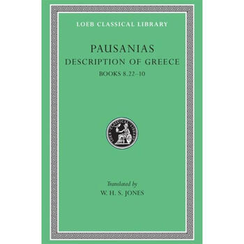 Description of Greece, Volume IV: Books 8.22...