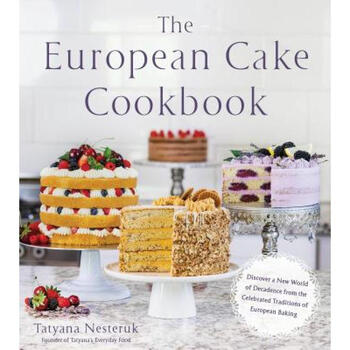 The European Cake Cookbook: Discover a New W...