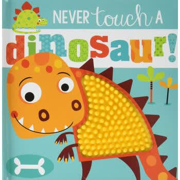 MBI 英国 低幼 0-3岁启蒙绘本/永远别碰恐龙/NEVER TOUCH A DINOSAUR