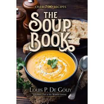 Soup Book: Over 700 Recipes: Over 700 Recipes
