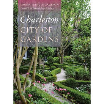 Charleston: City of Gardens
