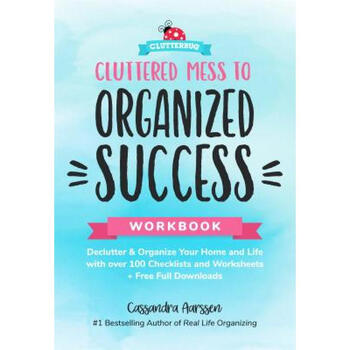 Cluttered Mess to Organized Success Workbook...