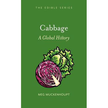Cabbage: A Global History