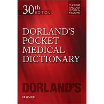 Dorland’s Pocket Medical Dictionary
