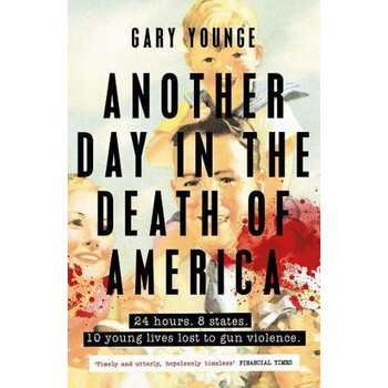 Another Day in the Death of America
