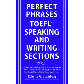 Perfect Phrases for the TOEFL Speaking and W...