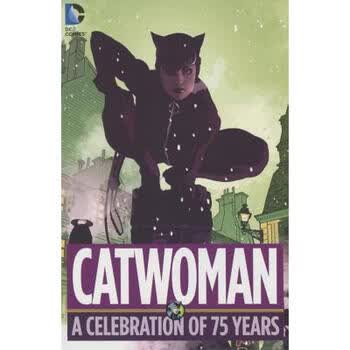 Catwoman: A Celebration of 75 Years