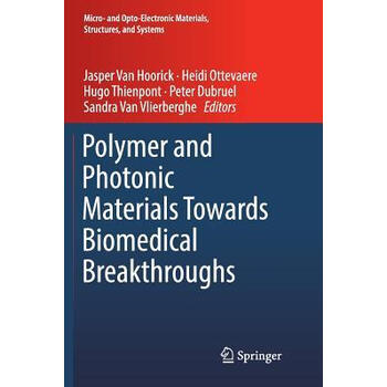 Polymer and Photonic Materials Towards Biomedica