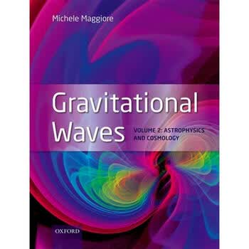 引力波卷二 Gravitational Waves: Volume 2: Astroph...