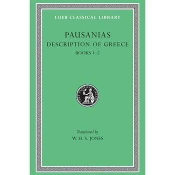 Description of Greece, Volume I: Books 1-2 (...