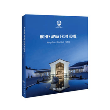 Homes away from Home(此心安处):Hangzhou Boutique