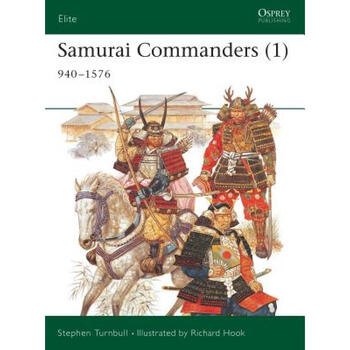 Samurai Commanders (1): 940-1576