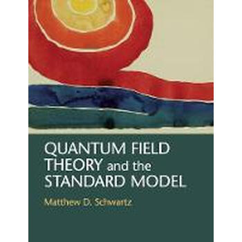 [原版]Quantum Field Theory and the Standard Model马修·迪恩·施瓦茨《量子场论与标准模型》 第一版