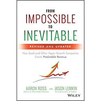 从不可能到不可避免：SaaS与其他高增长公司如何创造可预测的收入  From Impossible To Inevitable
