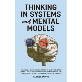 Thinking in Systems and Mental Models: Think...