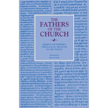 Theological Treatises on the Trinity: Vol. 69