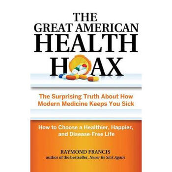 The Great American Health Hoax: The Surprisi...