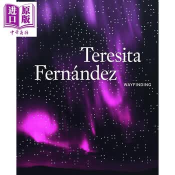 寻路 英文原版 Teresita Fernandez: Wayfinding