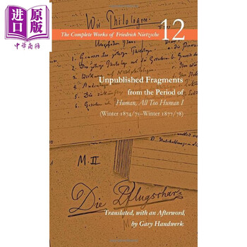 人性的 太任性的 未出版片段 尼采 英文原版 Unpublished Fragments from the Period of Human All Too Human I