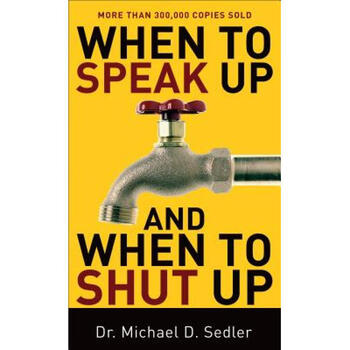 When to Speak Up and When to Shut Up