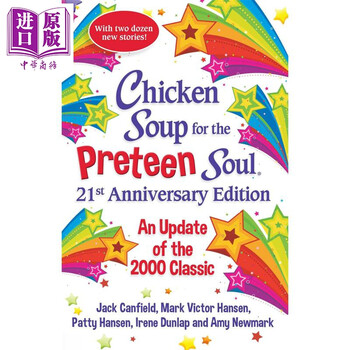 心灵鸡汤 儿童 21周年版 英文原版 Chicken Soup for the Preteen Soul 21st Anniversary Edition Amy Newmark