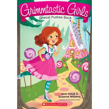 学乐格雷特女孩：格莱托反击 章节书 GRIMMTASTIC GIRLS #8: GRETEL PUSHES BACK  9-12岁