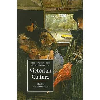 Cambridge Companion to Victorian Culture: - ...