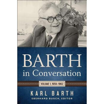 Barth in Conversation: Volume 1, 1959-1962