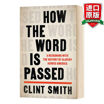 How the Word Is Passed 英文原版 对美国奴隶制历史的反思 纽约时报年末十大最佳书单 英文版 进口英语原版书籍
