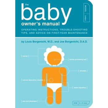 The Baby Owner's Manual: Operating Instructi...