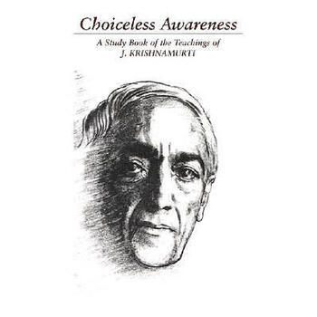 Choiceless Awareness: A Selection of Passage...