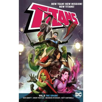 Titans Volume 5: The Spark