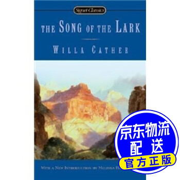 The Song Of The Lark (Signet Classics)
