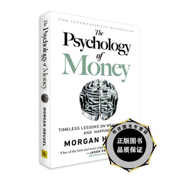 The Psychology of Money 英文原版 金钱心理学：关于财富、贪婪和幸福的永恒教训 平装