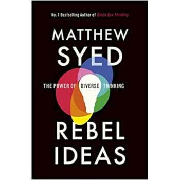 Rebel Ideas: The Power of Diverse Thinking