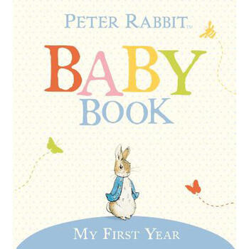 My First Year: Peter Rabbit Baby Book